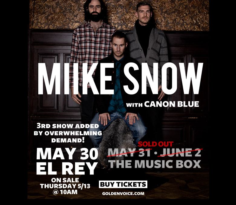 Miike Snow Adds Third Concert in LA at the El Rey Theatre! Pre-Sale on ...