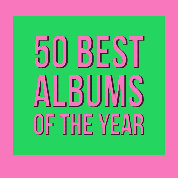 The 50 Best Albums of the Year - 2020 - Grimy Goods - A Los Angeles ...