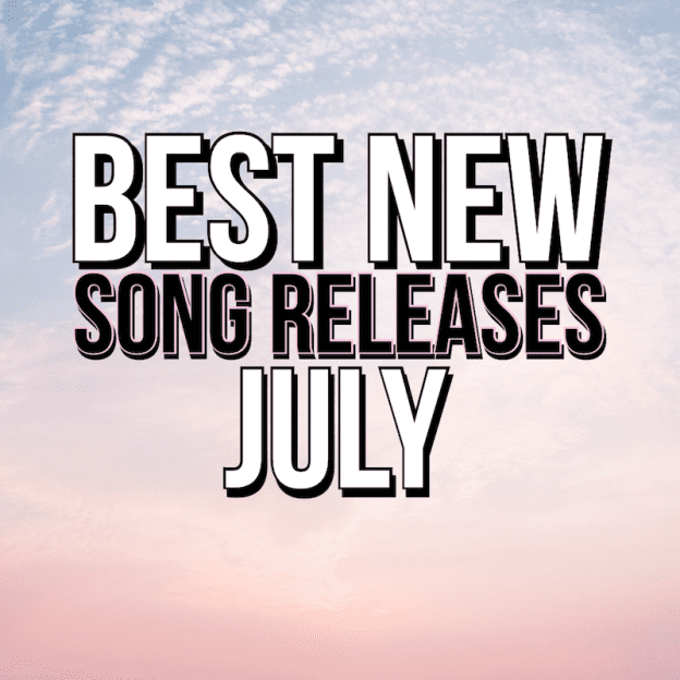 Best New Song Releases of July, 2021 - Grimy Goods