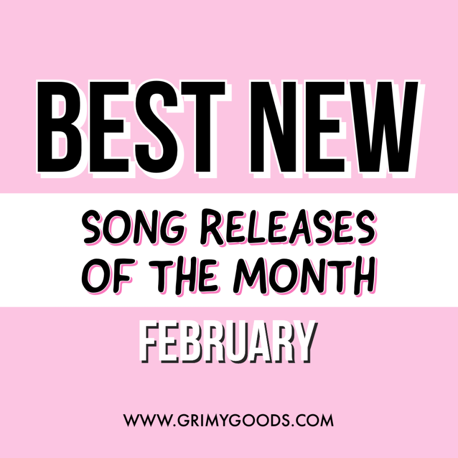 Best New Song Releases of February, 2022 - Grimy Goods — discover new ...