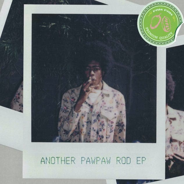 PawPaw Rod releases yet "Another PawPaw Rod EP" amidst an already ...