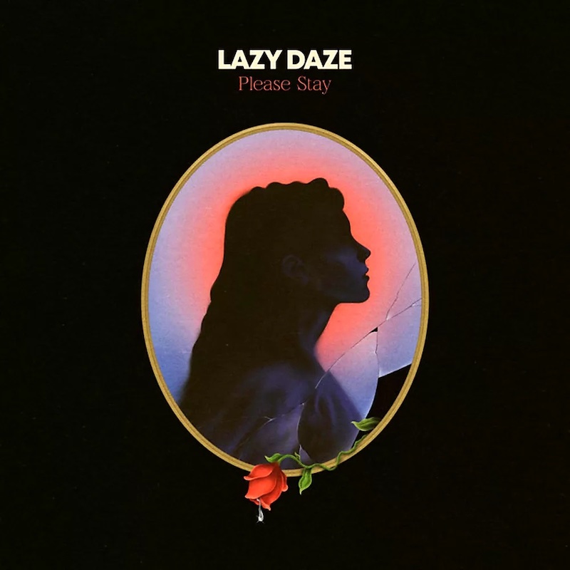 Stream the Woozy New Single From Los Angeles' Lazy Daze "Please Stay ...