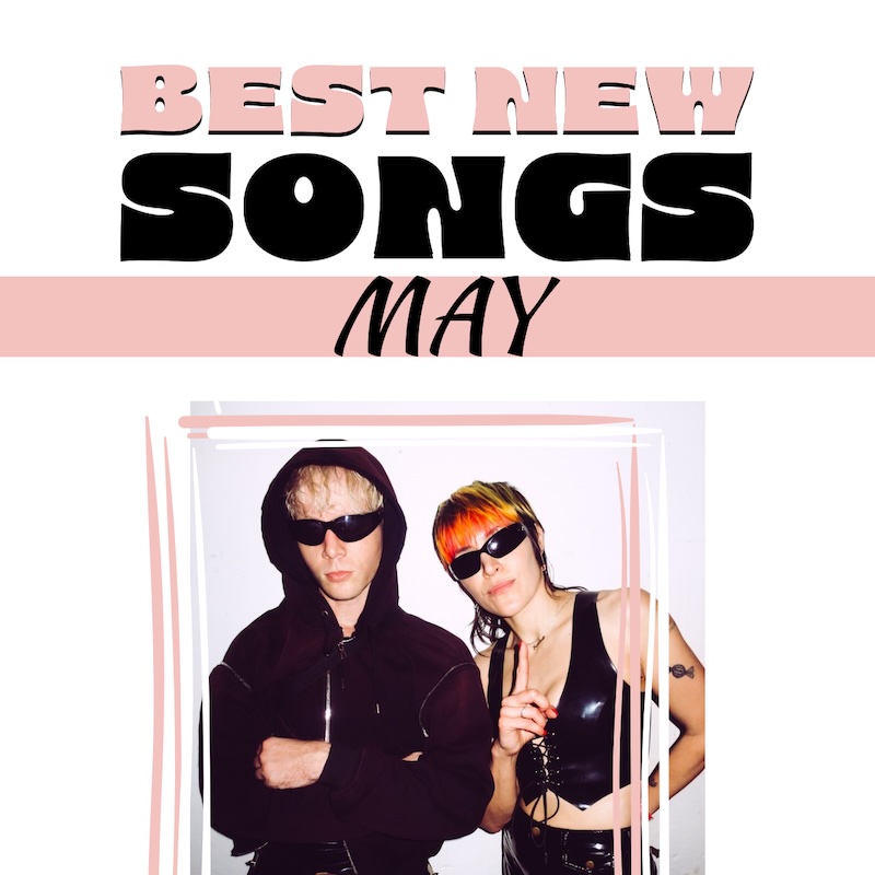 The Best New Songs Released in May 2025 - Grimy Goods — discover new ...